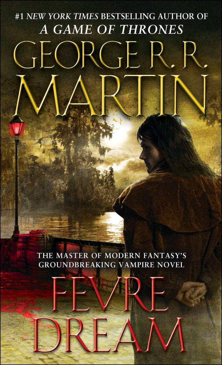 Fevre Dream – Death of the Author